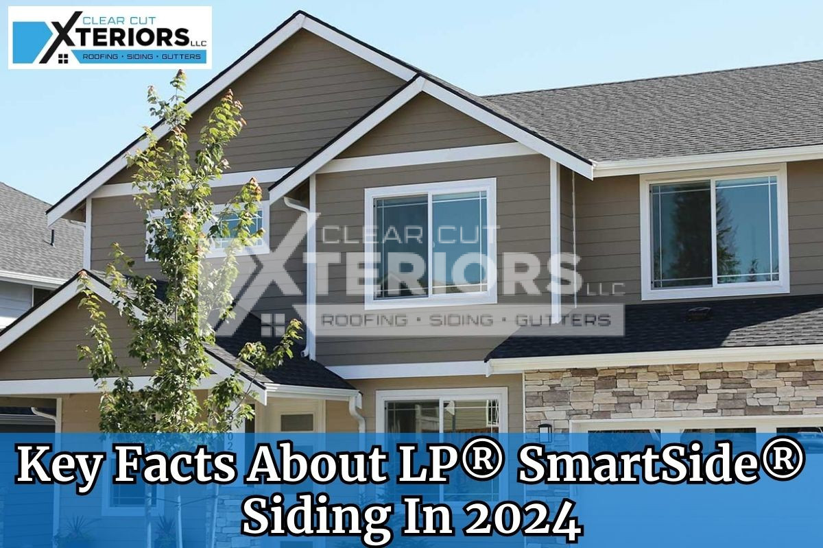 Key Facts About LP SmartSide Siding In 2024